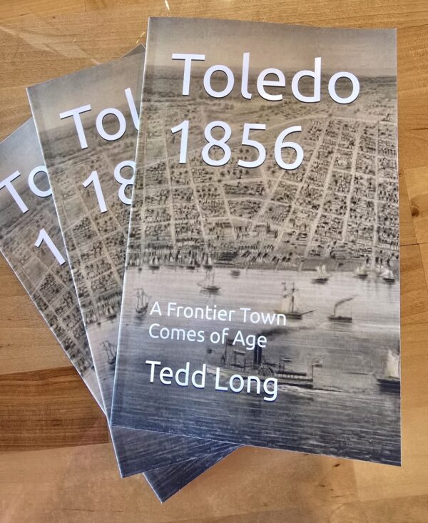Toledo 1856 by Tedd Long - Tiedtkes